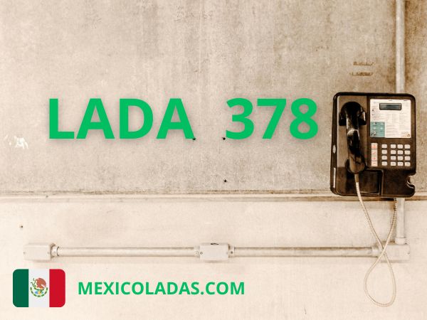 >Clave LADA 378 : ¿De dónde es? ¿Cómo llamar?
